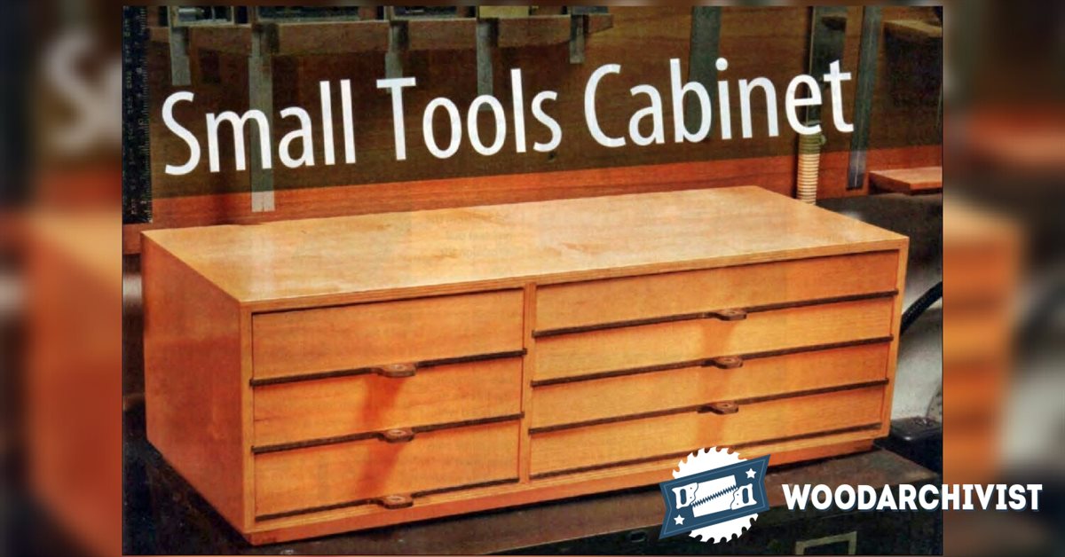 Small Tools Cabinet Plans • WoodArchivist