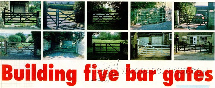 Building Five Bar Gates • WoodArchivist